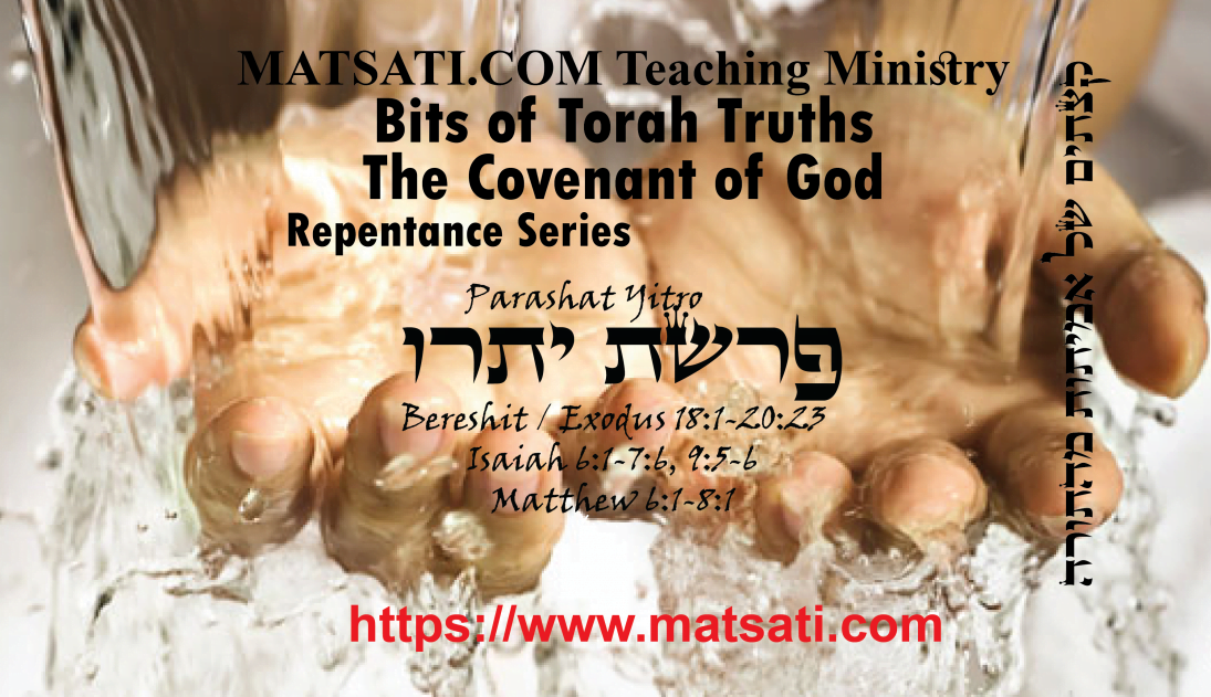 Bits Of Torah Truths, פרשת יתרו, Parashat Yitro, Consecrating Ourselves For His Glory! - MATSATI ...