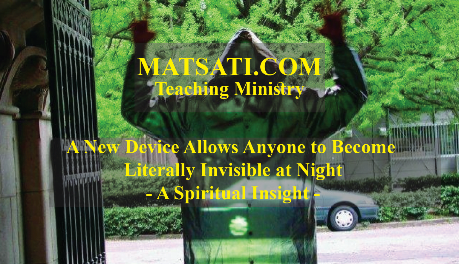 A New Device Allows Anyone To Become Literally Invisible At Night - A ...